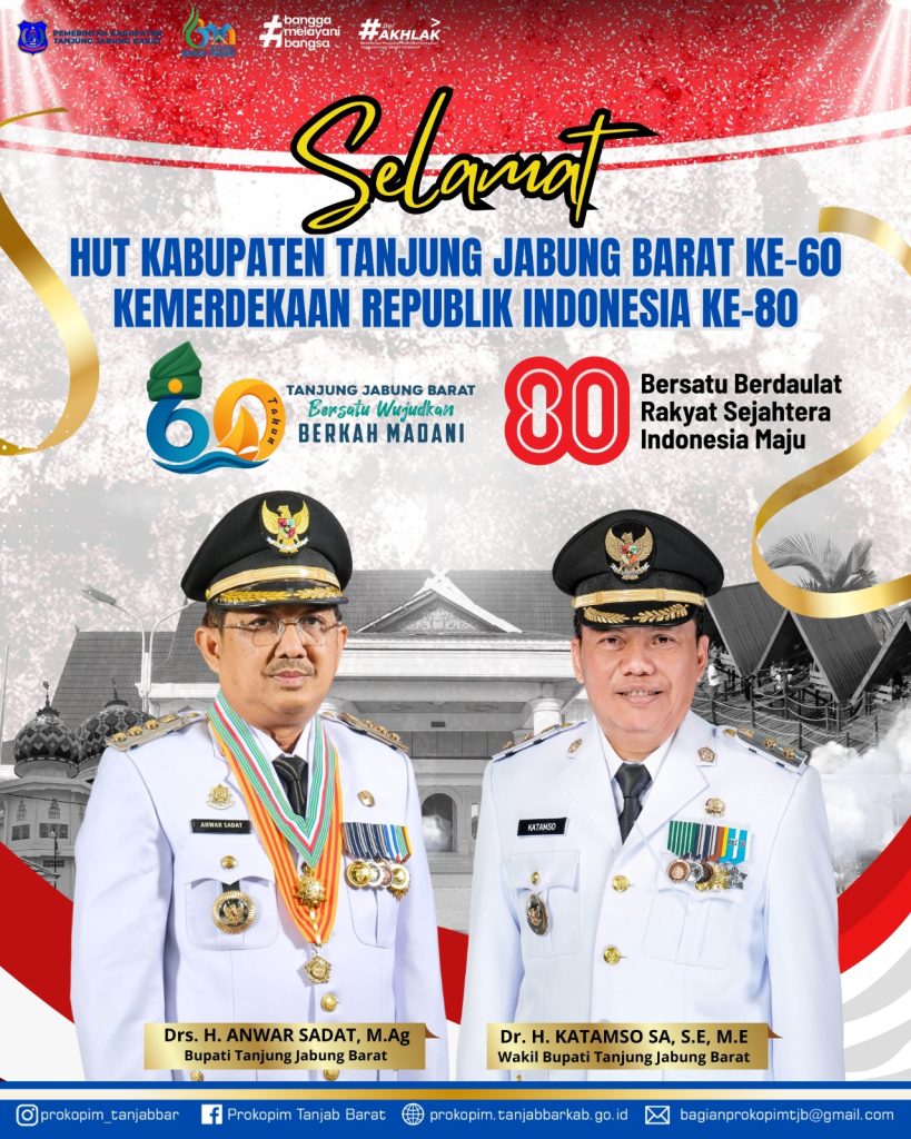 UCAPAN SELAMAT HUT KABUPATEN TANJUNG JABUNG BARAT KE 60 DAN KEMERDEKAAN REPUBLIK INDONESIA DARI ...